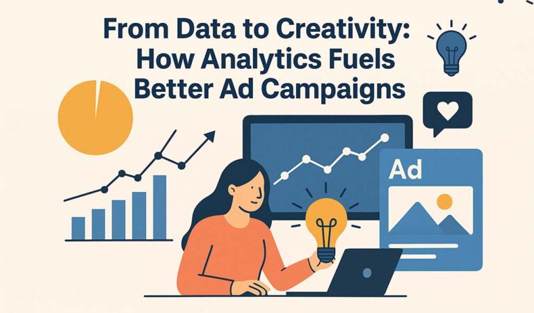 How Data and Creativity Build Stronger Ad Campaigns